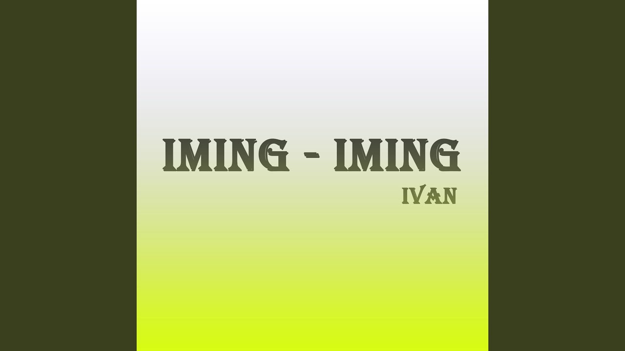 Iming - Iming - YouTube