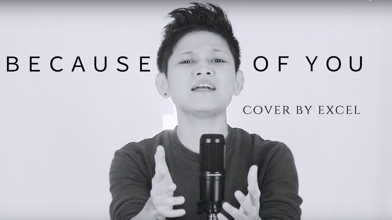 Because Of You - Kelly Clarkson (Cover by Excel zhie) - YouTube