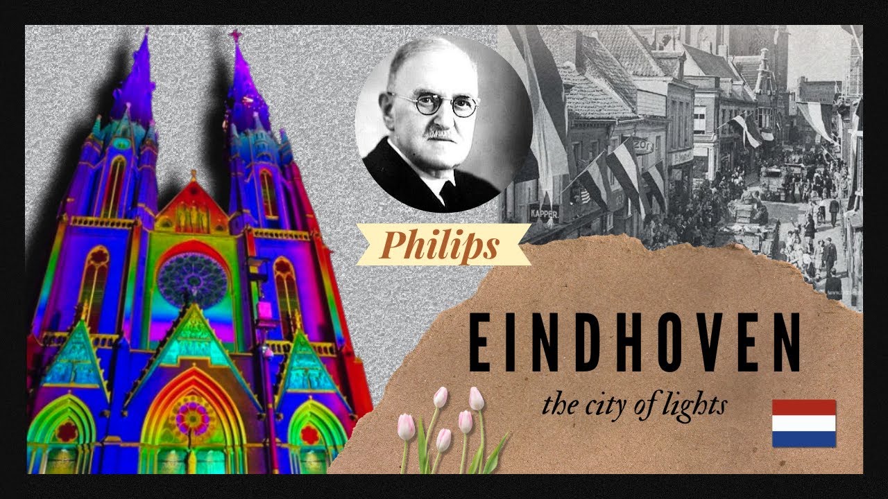 The HISTORY of Eindhoven in 5 minutes | The city of lights ...