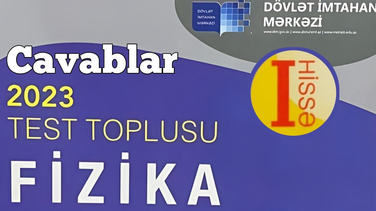 Fizika test toplusu cavabları 1-ci hissə 2023 (DİM) - YouTube