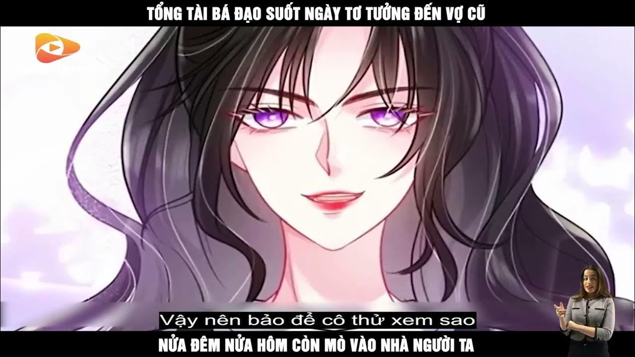 Review Truyện Tổng Tài Bá Đạo Suốt Ngày Tơ Tưởng Đến Vợ Cũ A Truyện