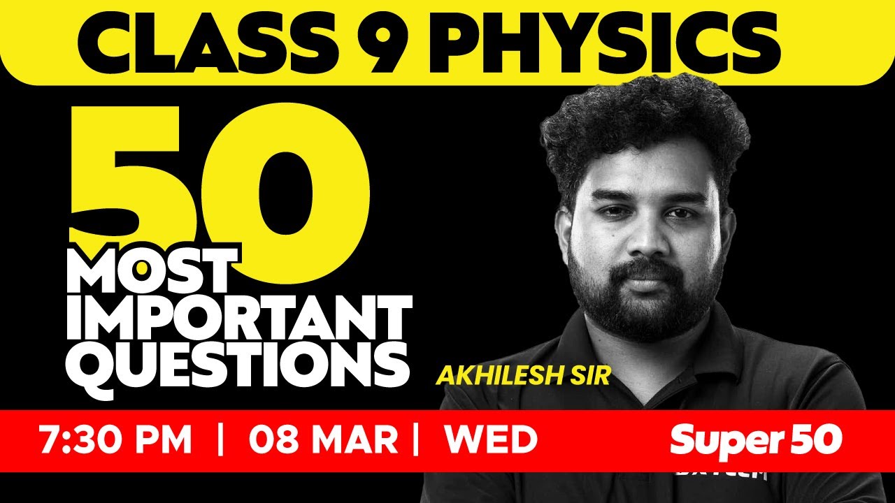 Class 9 Physics - 50 Most Important Questions | XYLEM Class 9 - YouTube