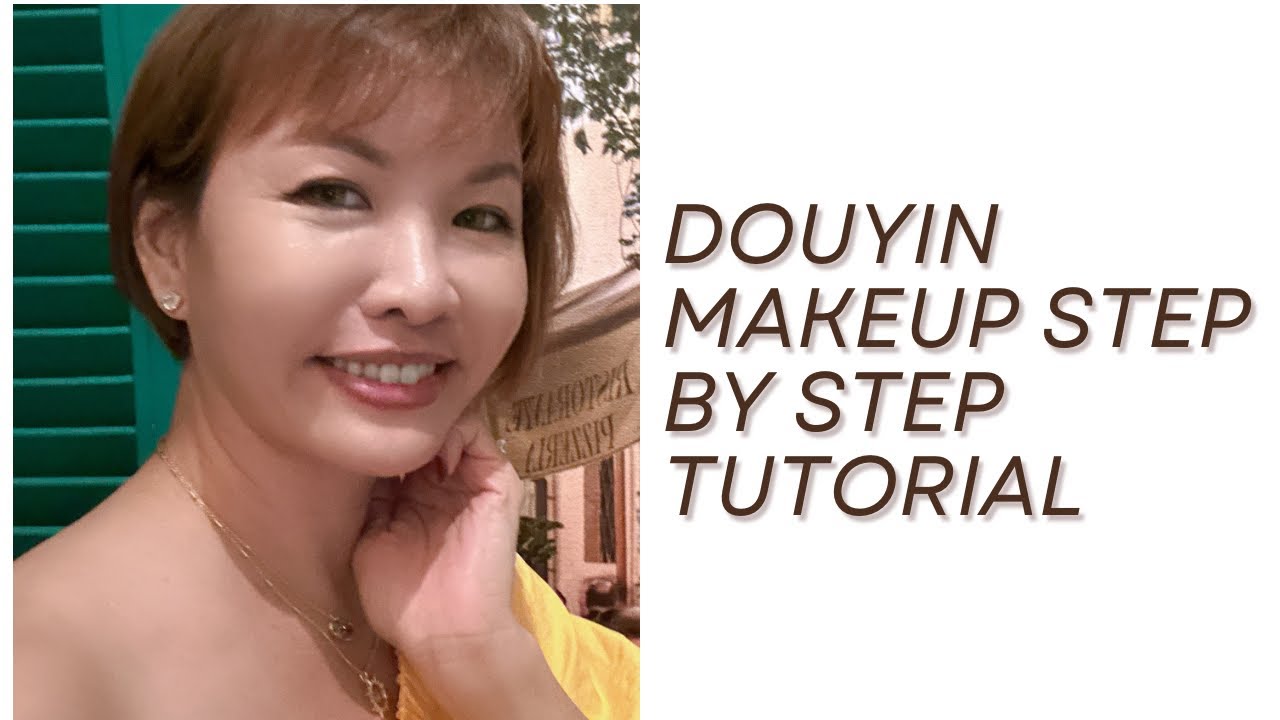 Easy Douyin makeup step by step tutorial - YouTube
