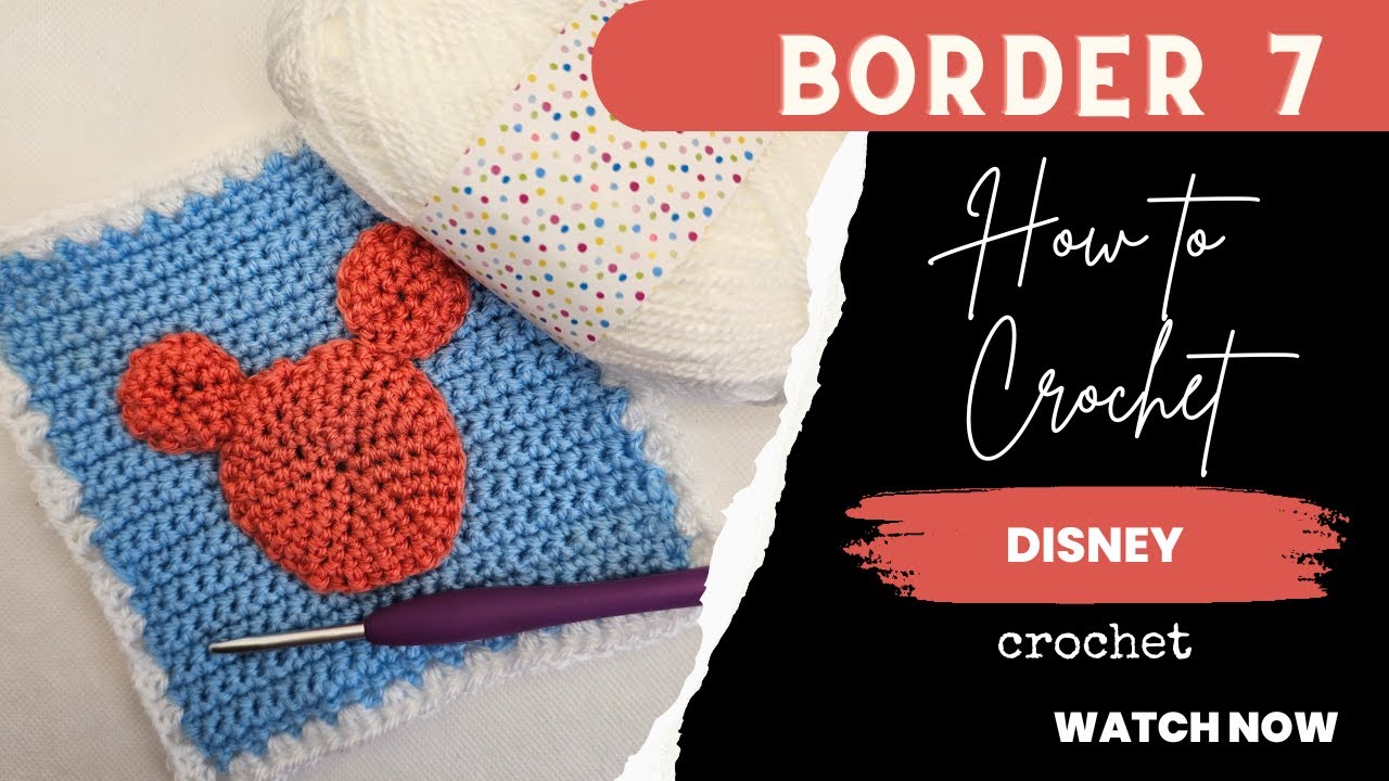 How to crochet - Hachette Disney Crochet Border Seven - Granny Square ...