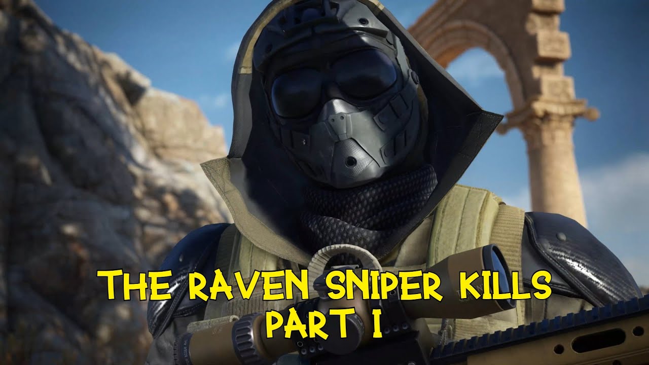 The Raven Sniper Kills Part I - YouTube