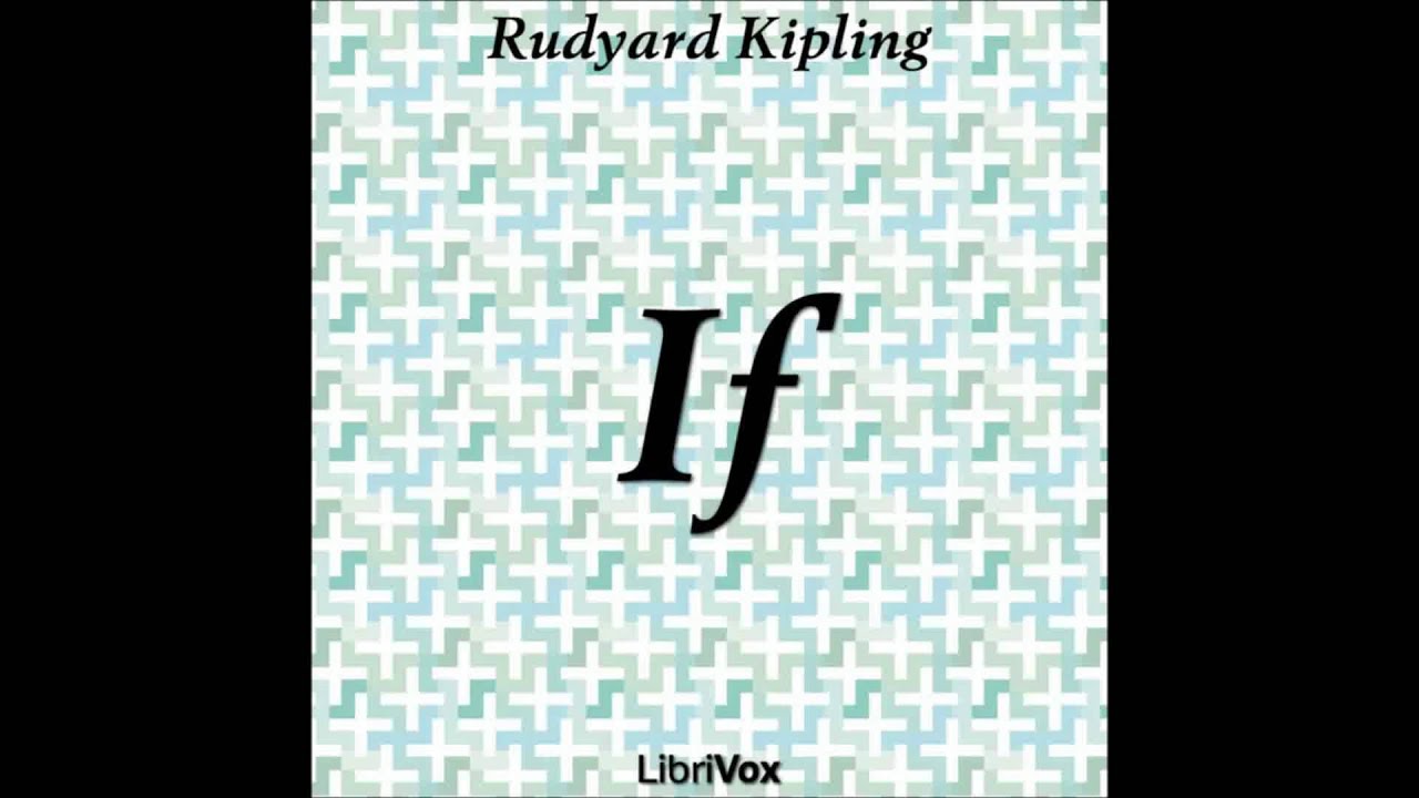If by Rudyard Kipling (Free Audio Book—Poem in English Language, Read ...