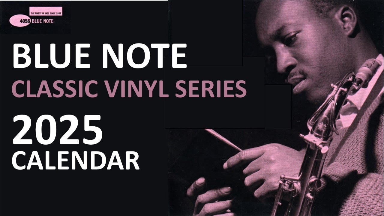 Blue Note Announcement: 2025 calendar for the Classic Vinyl Reissue ...