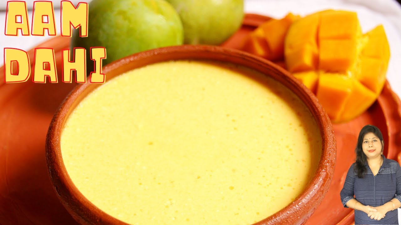 Aam doi recipe | Mango yogurt | Mango dahi | Easy homemade Aam dahi ...