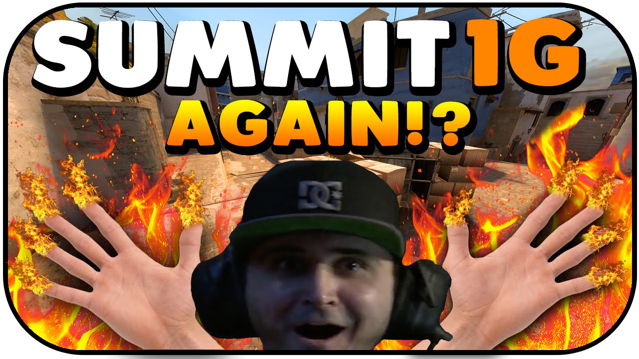 SUMMIT1G AGAIN!? (CS:GO) - YouTube