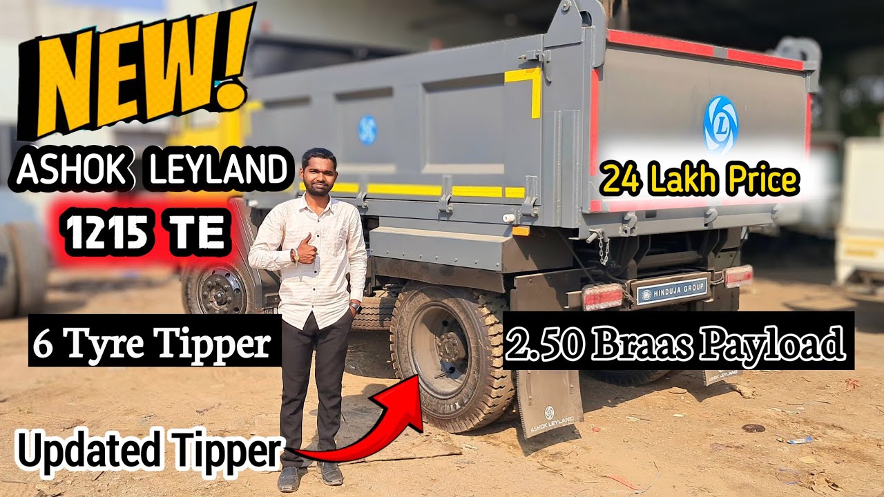 Updated Tipper Ashok Leyland 1215 TE 2.50 Braas Payload Capacity 24 ...