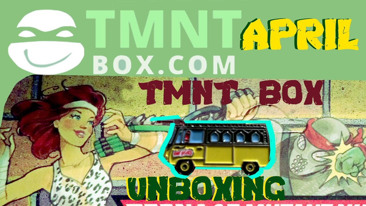 TMNT BOX Unboxing - April 2017 Ninja Turtles Subscription Box - YouTube