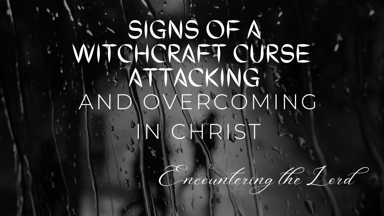 Signs of a witchcraft curse attacking - YouTube