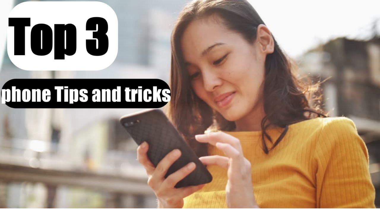 3 Most Useful Tips & Tricks Every Smartphone User Must Know| mobile ...