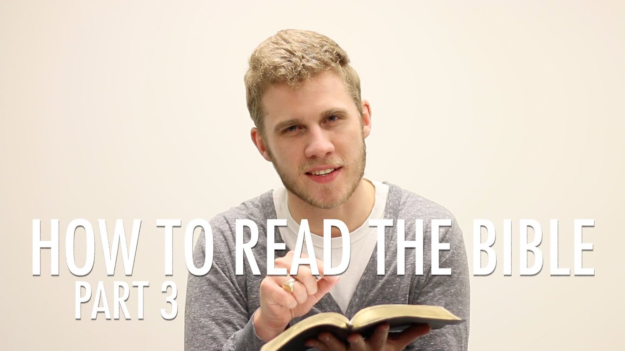 HOW TO READ THE BIBLE - PART 3 - YouTube