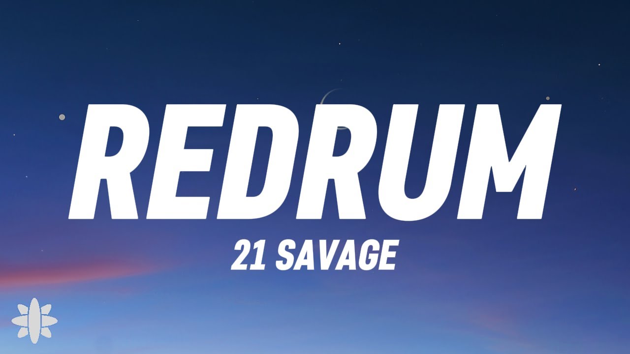 21 Savage - Redrum (Lyrics) - YouTube