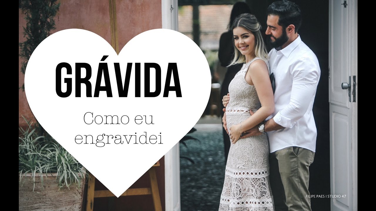Grávida Como Eu Engravidei Youtube