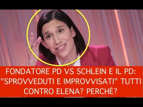 FONDATORE PD VS SCHLEIN E IL PD: "SPROVVEDUTI E IMPROVVISATI" TUTTI ...