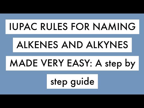 IUPAC RULES FOR NAMING ALKENES AND ALKYNES: Formula, explanation, a ...