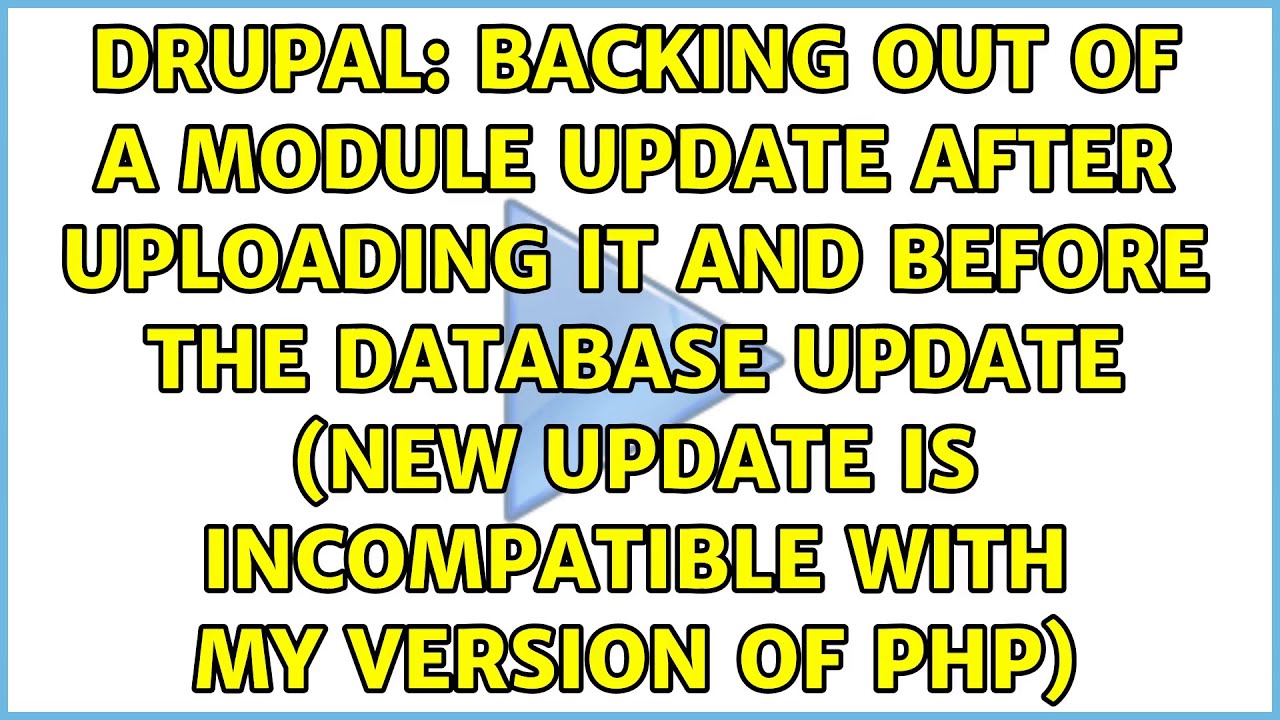 backing out of a module update after uploading it and before the ...