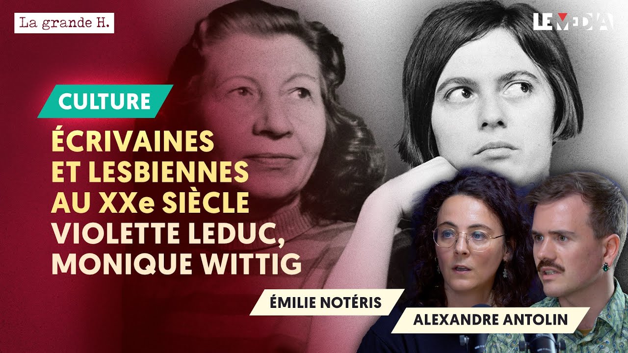 VIOLETTE LEDUC, MONIQUE WITTIG : ÉCRIVAINES ET LESBIENNES AU XXe SIÈCLE ...