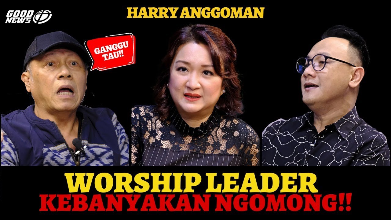 HARRY ANGGOMAN - WORSHIP LEADER KEBANYAKAN NGOMONG!! #worship # ...