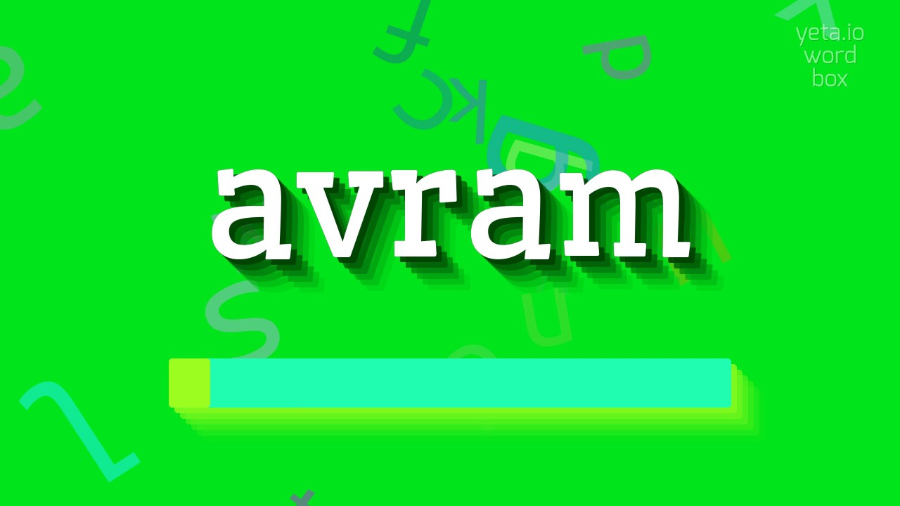 How to say "avram"! (High Quality Voices) - YouTube