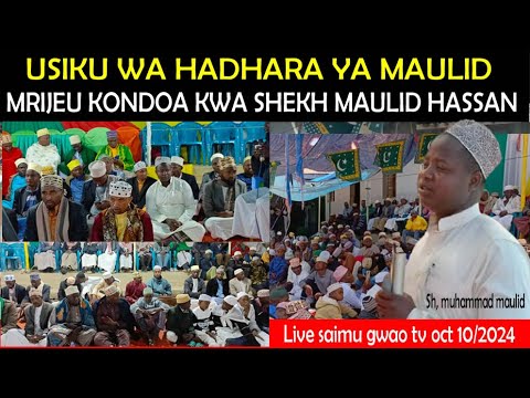 🔴LIVE HADHARA YA MAULID KIJIJI CHA MRIJEU KONDOA MADRASAT FAUZIYYAT KWA ...
