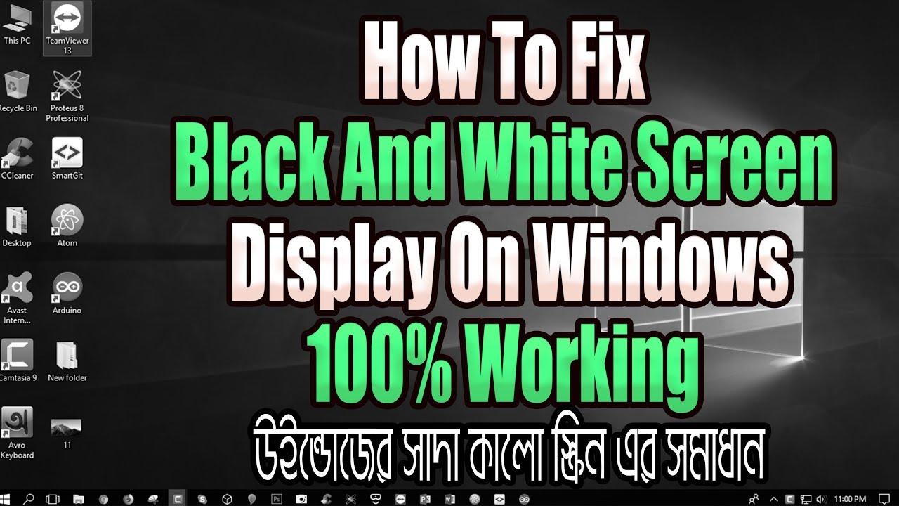How To Fix Black And White Screen Display On Windows 100 Working how-to-fix-black-and-white-screen-display-on-windows-100-working