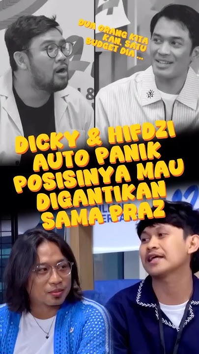 Dicky dan hifdzi auto panik posisinya mau di gantiin sama praz #podcast #indrajegel #prazteguh # ...
