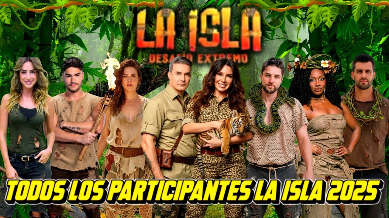 TODOS LOS PARTICIPANTES DE LA ISLA DESAFIO EXTREMO 2025 Telemundo ...