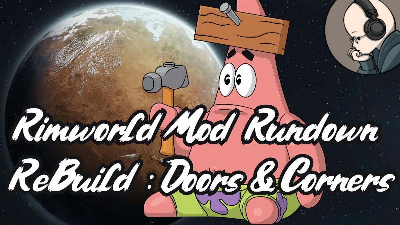 ReBuild: Doors and Corners - Rimworld Mod Rundown [1.5] - YouTube