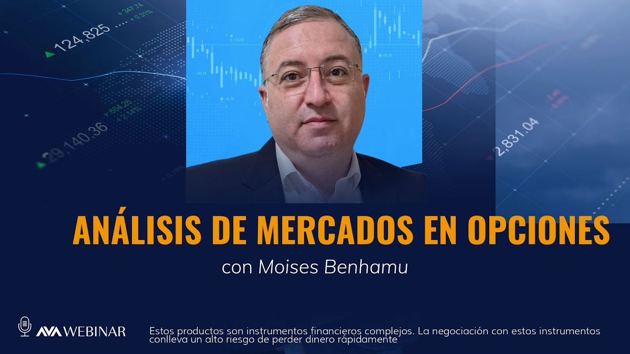 Análisis de Mercados en Opciones: Estrategias con Moisés Benhamu - YouTube