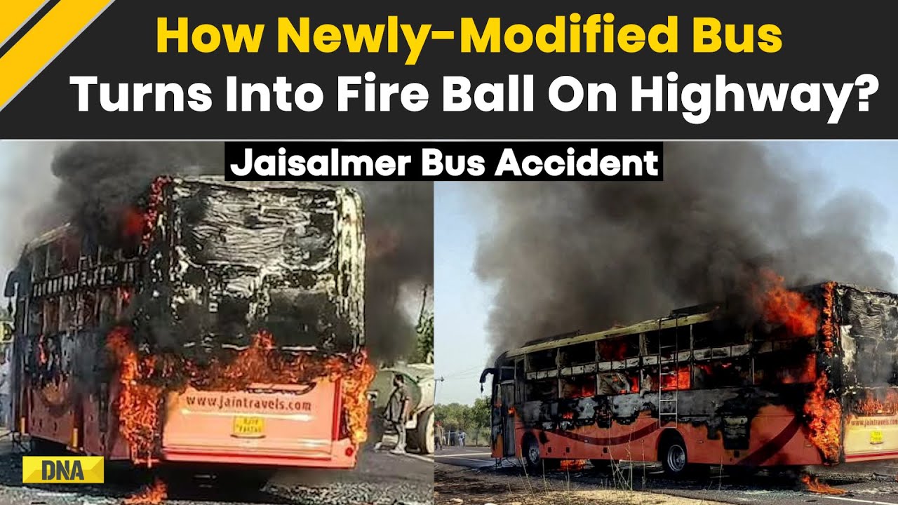 Jaisalmer Bus Fire: 20 Killed As Brand New Bus Catches Fire On ...