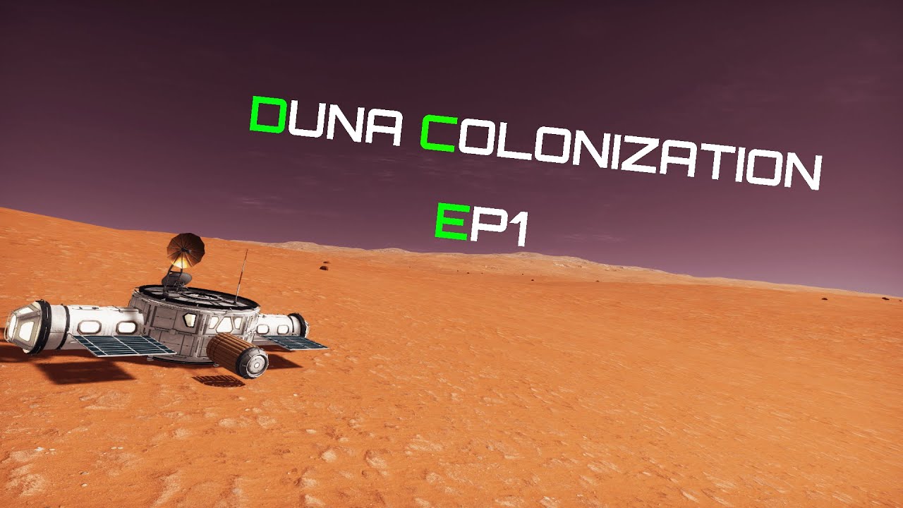 Duna colonization ep1 / ksp cinematic - YouTube