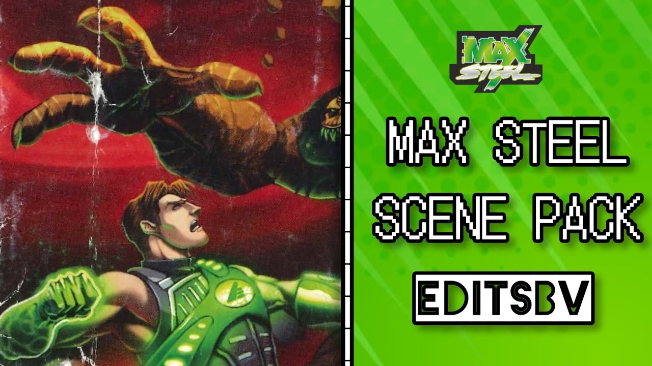 Max Steel(Classic) Scene Pack - YouTube