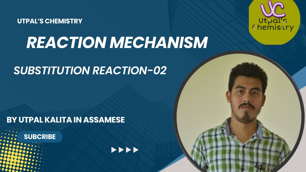 Substitution Reaction 02 ||Reaction Mechanism|| Organic Chemistry - YouTube