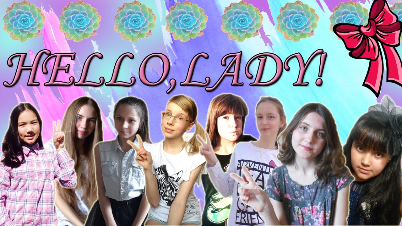 Hello, lady! Welcome!!! - YouTube