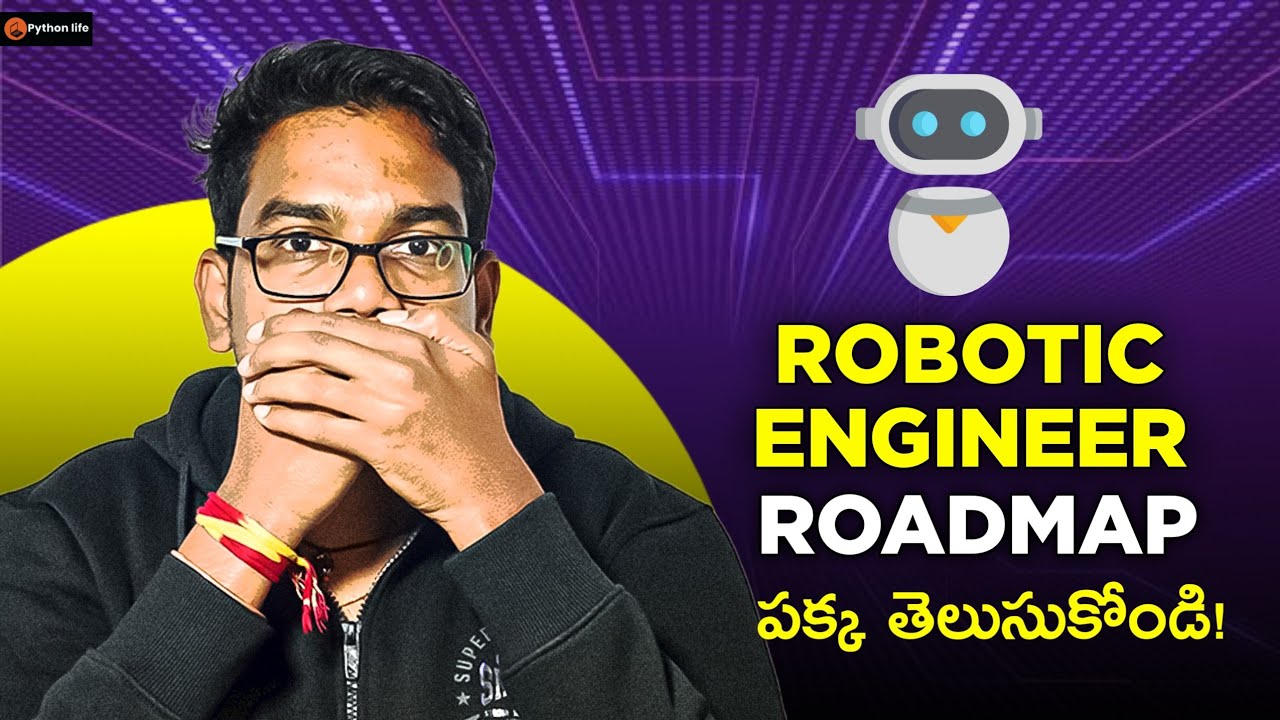 Robotic Engineer Roadmap in Telugu - YouTube
