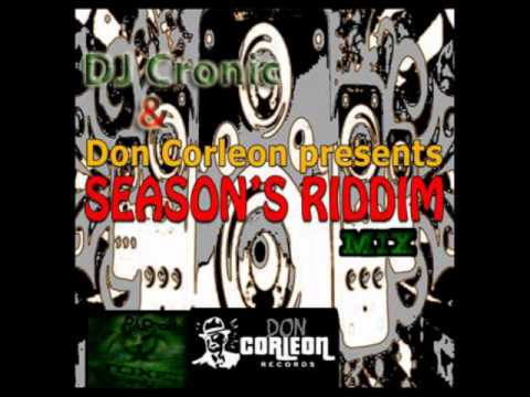 Seasons Riddim Mix- Don Corleon DJ Cronic Mix - YouTube