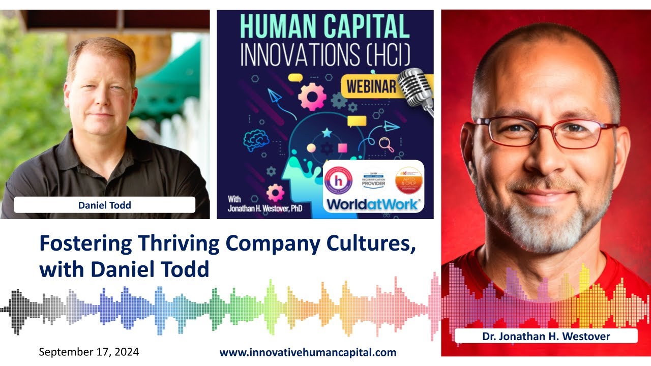 Fostering Thriving Company Cultures, with Daniel Todd - YouTube