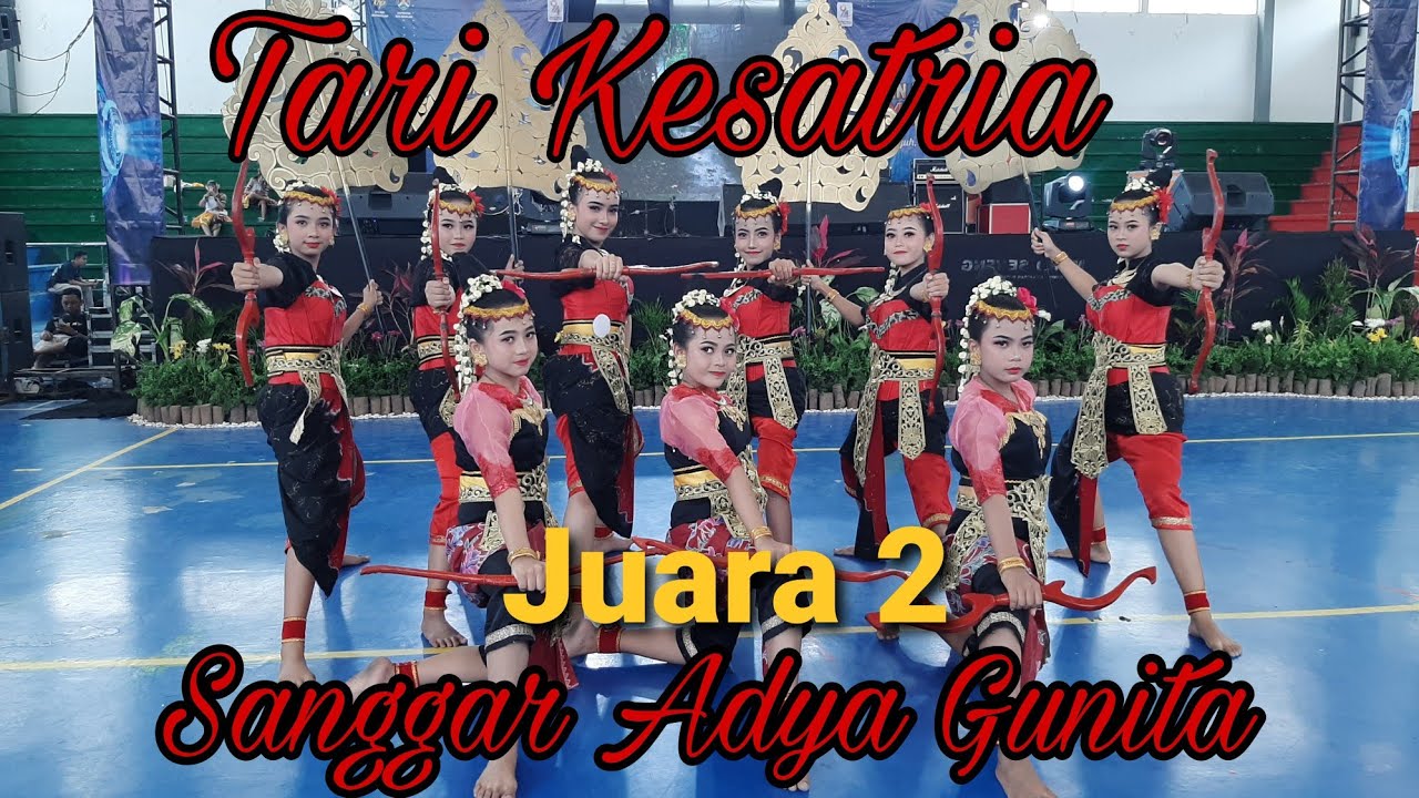 Juara 2 Tari Kesatria||Sanggar Adya Gunita||Festival Kesenian Pekan ...