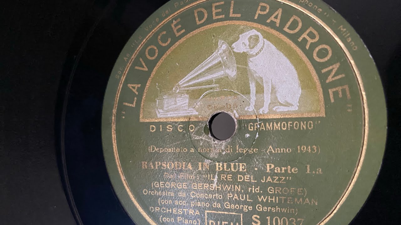 Rapsodia in blue (George Gershwin) on 78 rpm. - YouTube