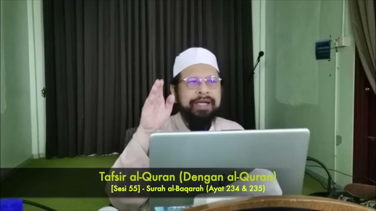 Sesi 55 - Surah al-Baqarah (Ayat 234 & 235) - [Tafsir Al-Quran Dengan Al-Quran] - YouTube