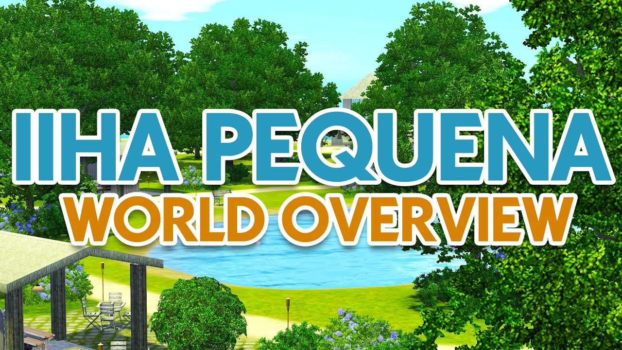 IIha Pequena (Small Island) World Overview I The Sims 3 - YouTube