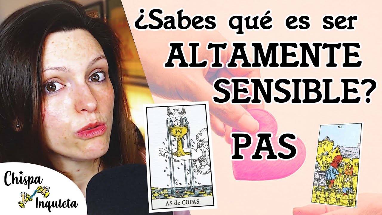 ¿Sabes qué es ser ALTAMENTE SENSIBLE? PAS ️ - YouTube