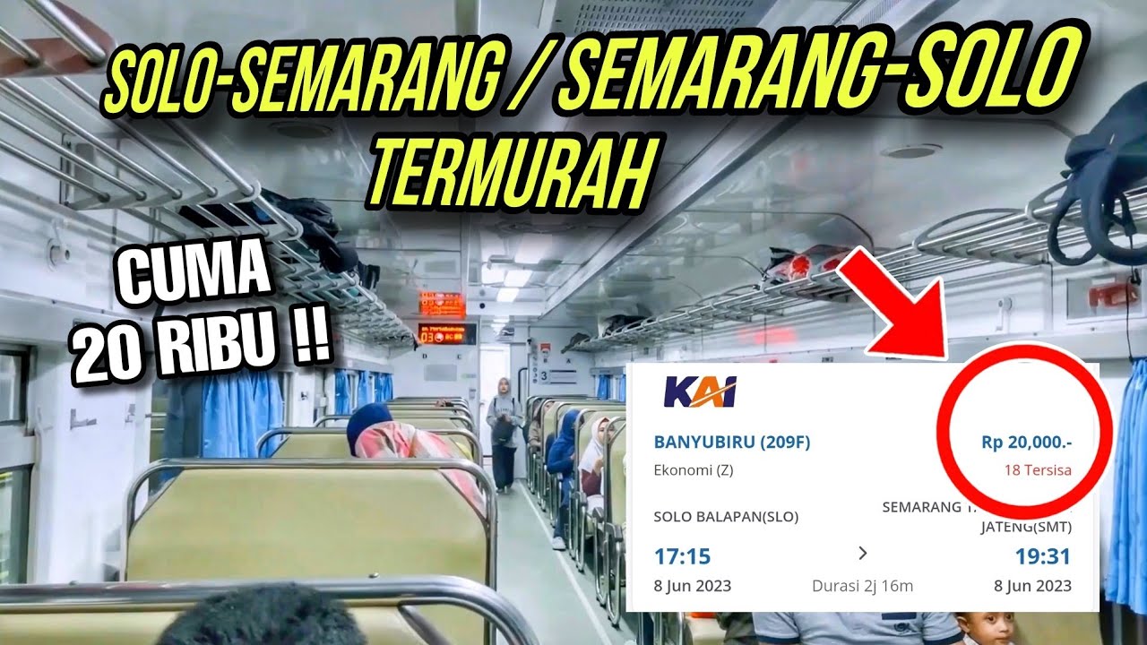 SOLO SEMARANG TERMURAH CUMA 20 RIBU !! COMEBACK PERDANA KERETA KA ...