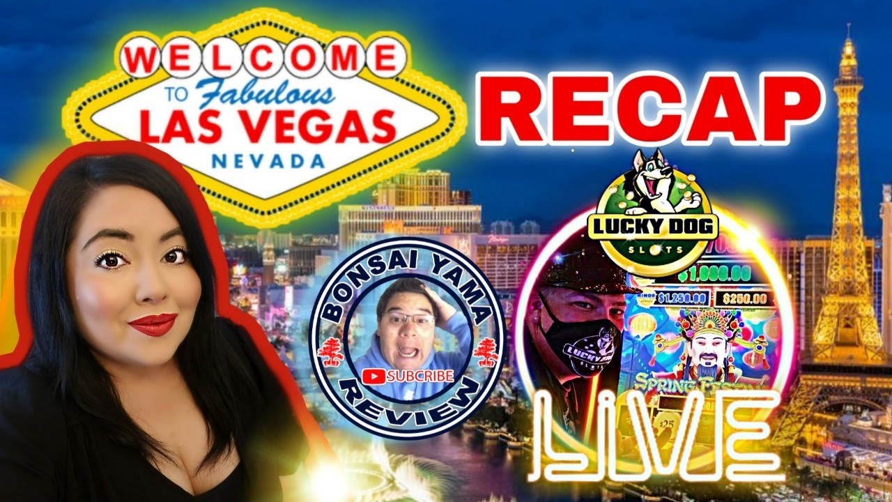 🔴 LIVE from LAS VEGAS with Lucky Dog Slots & Las Vegas Recap with ...