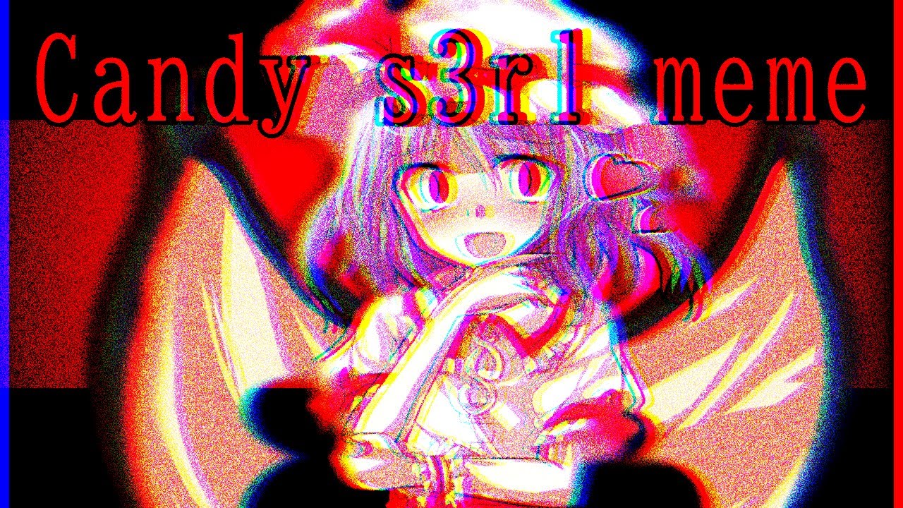 [東方PV]Candy s3rl meme - YouTube