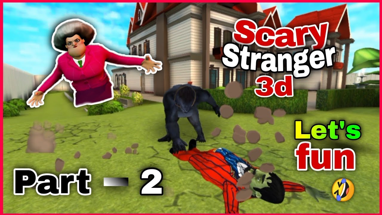 Scary stranger 3D :- uncle se revenge- part 2| scary stranger 3d 🤣funny ...