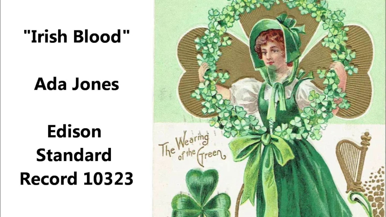 "Irish Blood" Ada Jones bio lived from 1873 to 1922, leading female ...